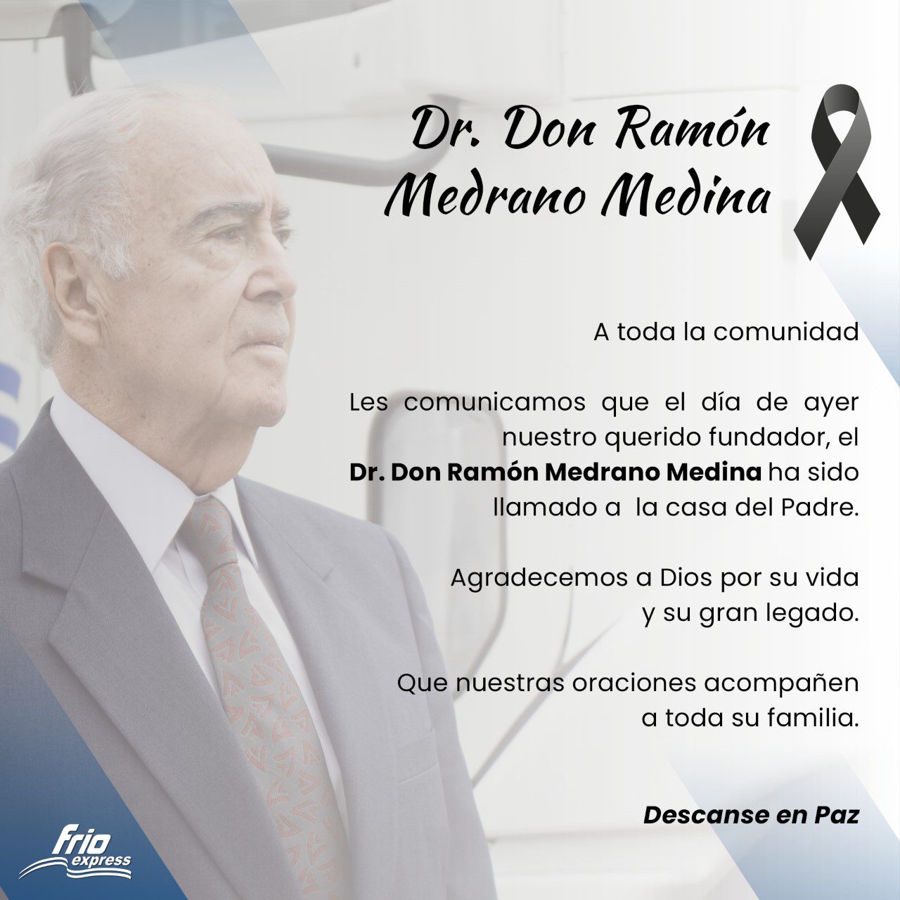¿Quién Fue Ramón Medrano Medina, Fundador De Frío Express? - Transporte ...